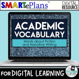 Digital Academic Vocabulary Volume 2: Fiction and Narrative Writing ...
